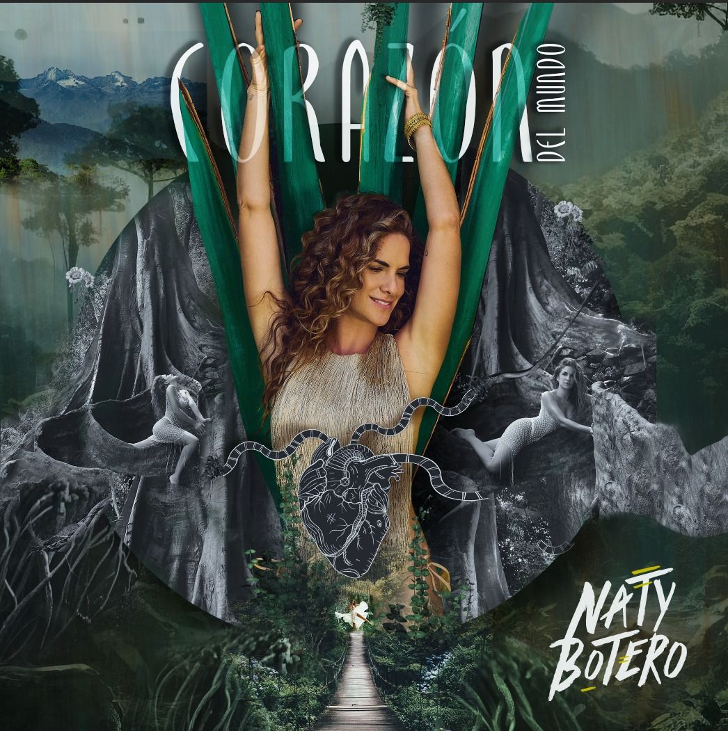 "Corazón del Mundo" el nuevo álbum de Naty Botero