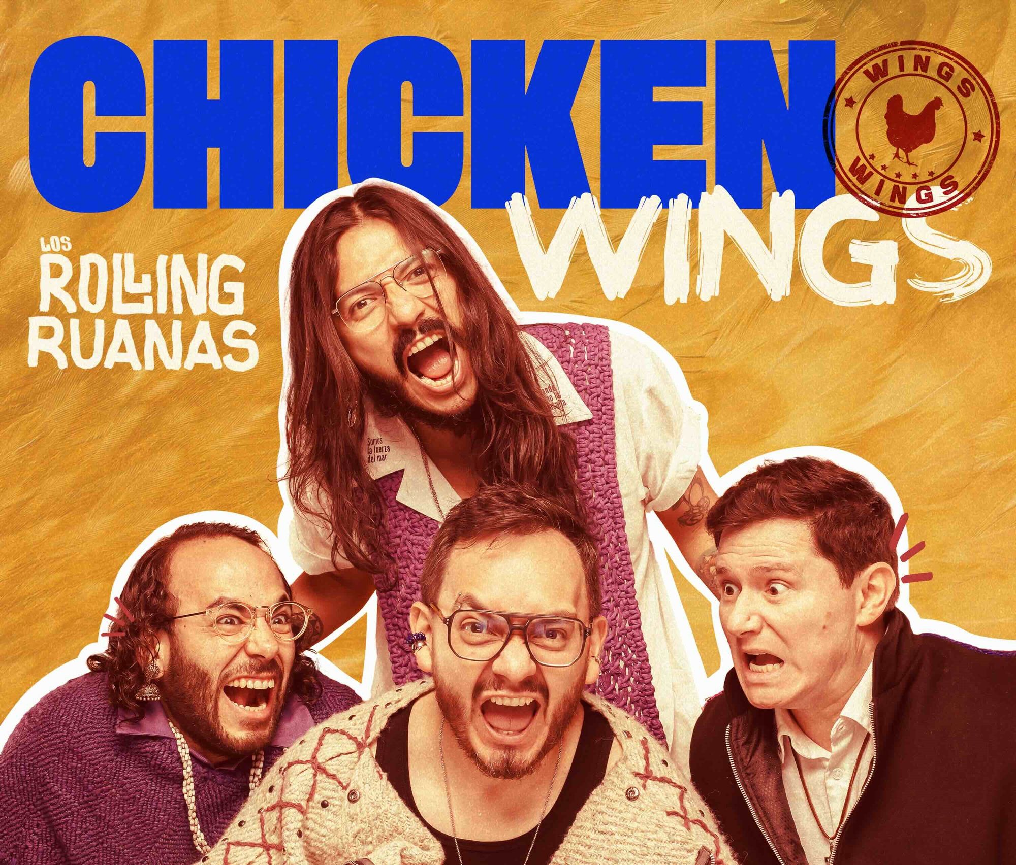 “Chicken Wings” la nueva canción de Los Rolling Ruanas